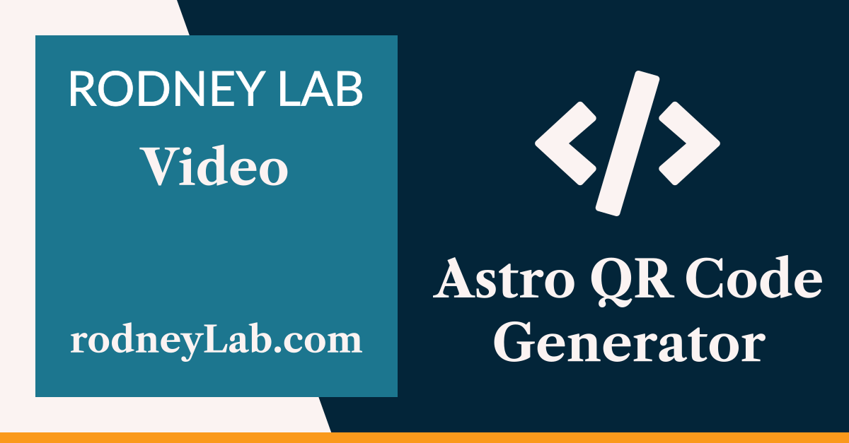 Astro QR Code Generator: with Svelte Actions 🦸🏽 | Rodney Lab