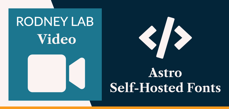 Astro Self-Hosted Fonts Workflow: Astro Font Optimization | Rodney Lab
