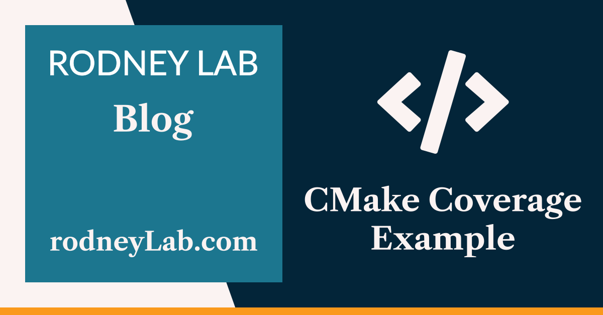 CMake Coverage Example: with GitHub Actions and codecov.io ☑️️ | Rodney Lab