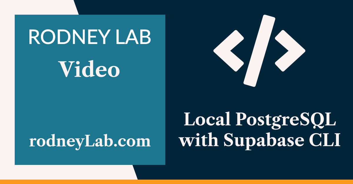 Create Local PostgreSQL Databases using Supabase CLI | Rodney Lab