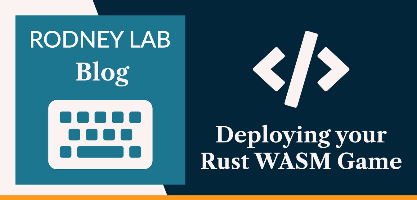 Deploying your Rust WASM Game to Web with Shuttle & Axum 🚀 | Rodney Lab