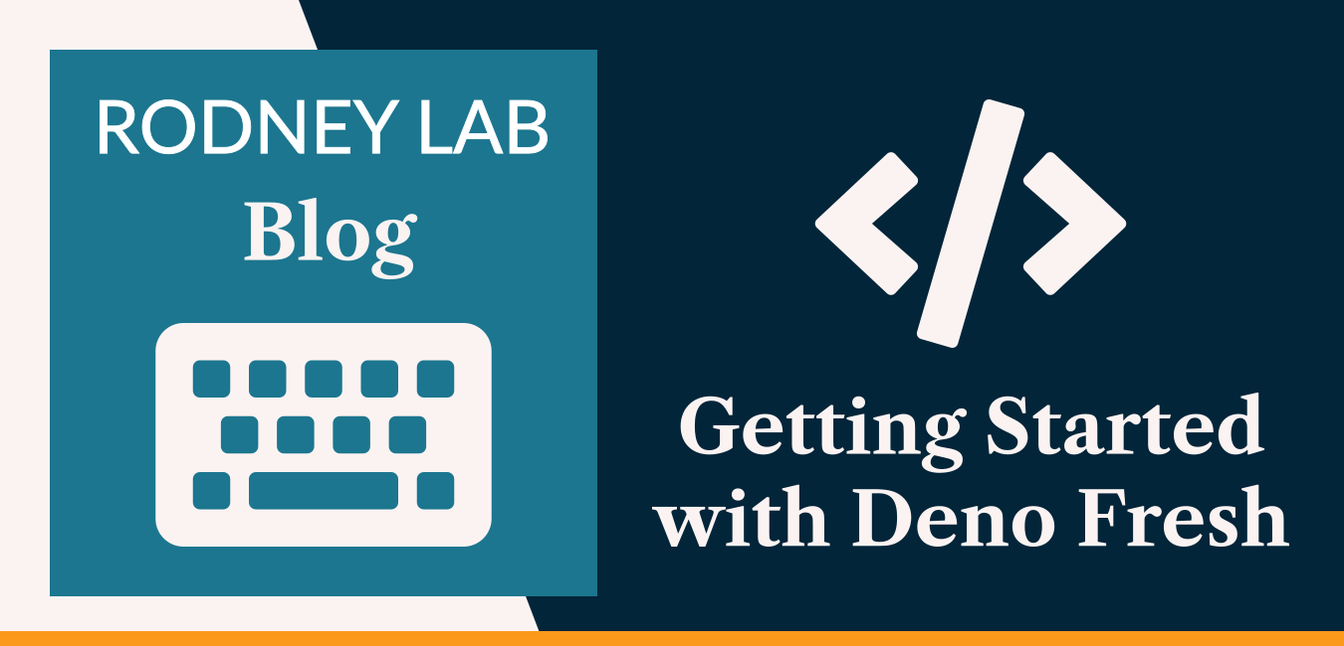 Getting Started with Deno Fresh & the Platform 🍋 | Rodney Lab Getting Started with Deno Fresh & the Platform 🍋 | Rodney Lab