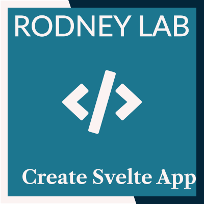 How to Create a Svelte App: SvelteKit Cheatsheet | Rodney Lab