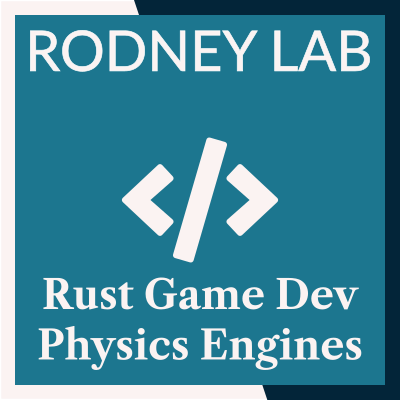 Rust Game Physics Engines: PhysX, Rapier, XPBD & Others 🎱 | Rodney Lab