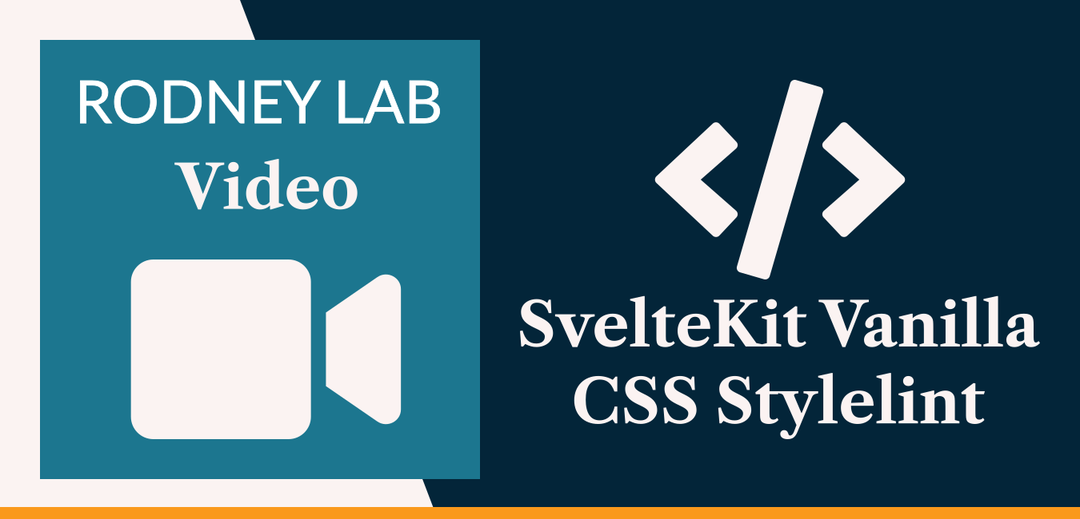 SvelteKit CSS Stylelint: Lint Vanilla Styles | Rodney Lab